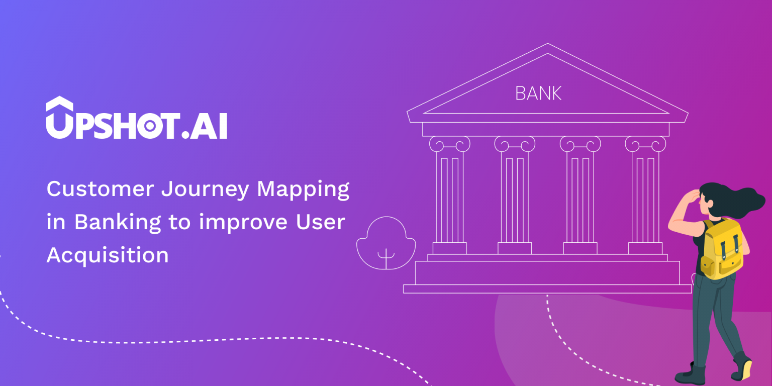 Improve User Acquisition in Banking with Customer Journey Mapping ...