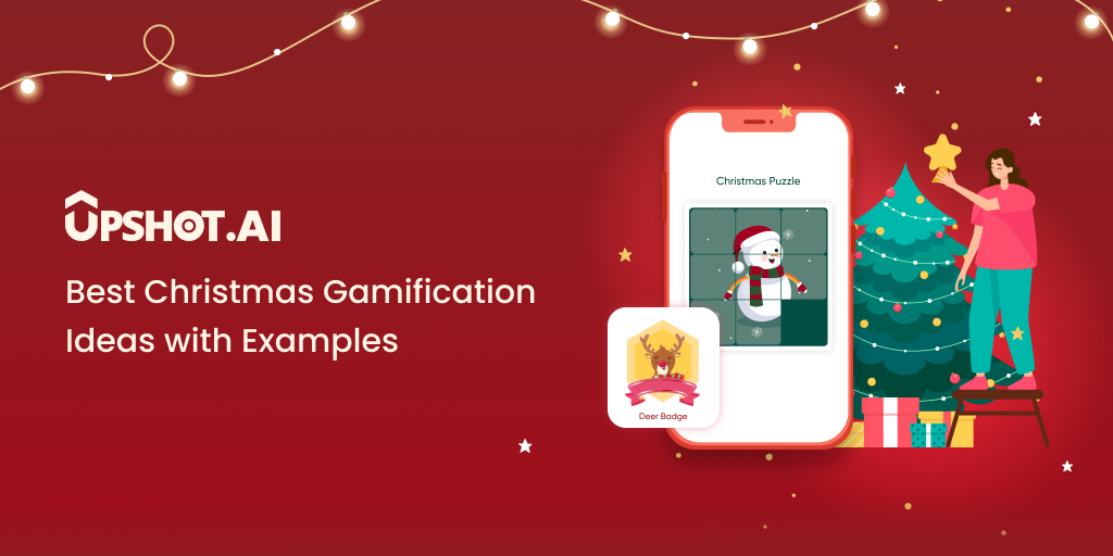 Best Christmas Gamification Ideas with Examples - Upshot.ai