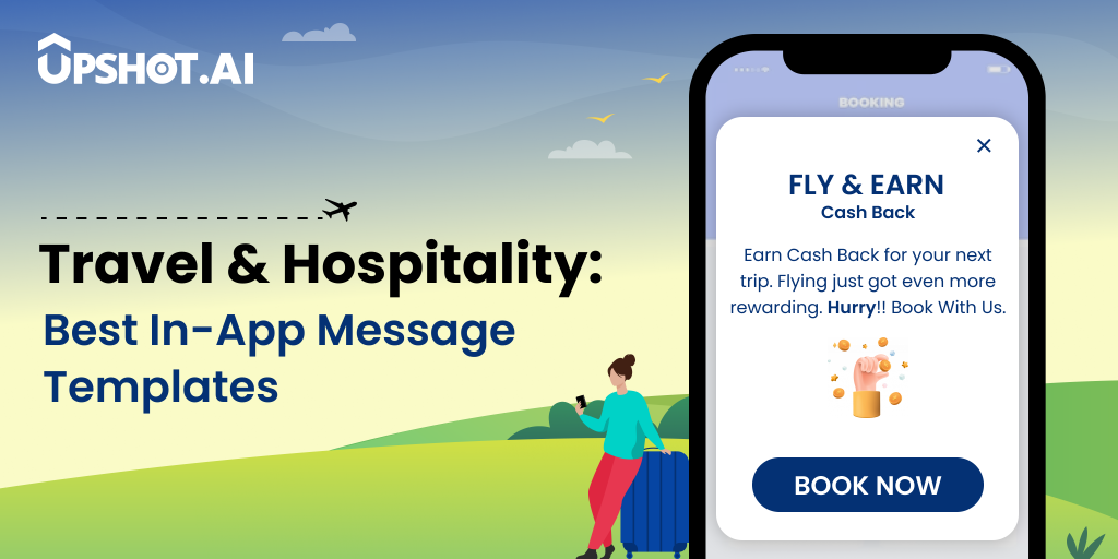 Travel and Hospitality: Best In-App Message Templates - Upshot.ai