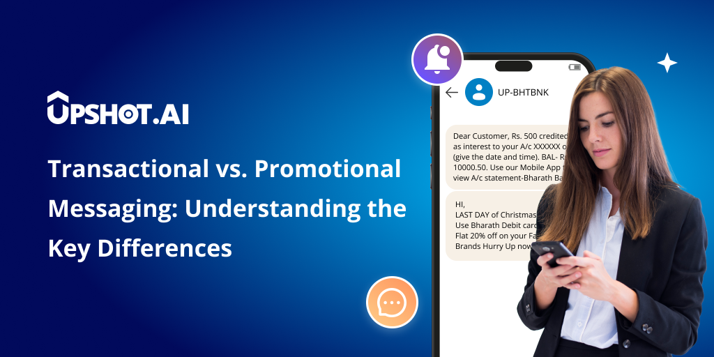 Transactional vs. Promotional Messaging: Understanding the Key Differences - Upshot.ai